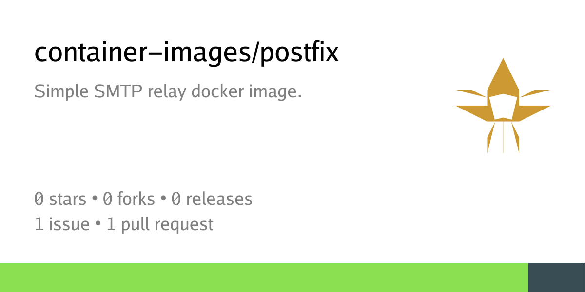 container-images/postfix: Simple SMTP relay docker image. - forgejo